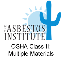 OSHA Class II: Multiple Materials 8 Hours – The Asbestos Institute
